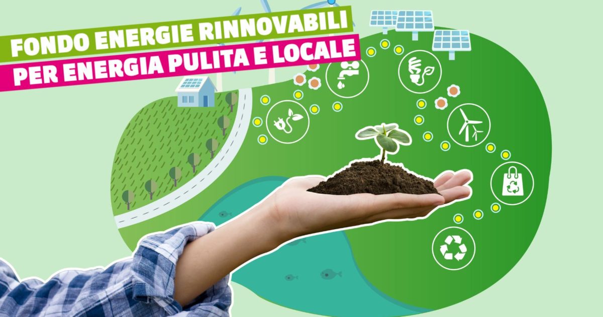 Fondo Energie Rinnovabili (FER) per energia pulita e locale - Verdi del ...